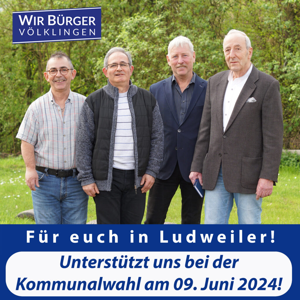 Wir für euch in Ludweiler! – WIR BÜRGER